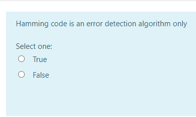 Solved Hamming code is an error detection algorithm only | Chegg.com