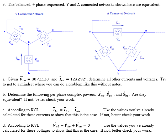 Solved 3. The balanced, + phase sequenced, Y and A connected | Chegg.com