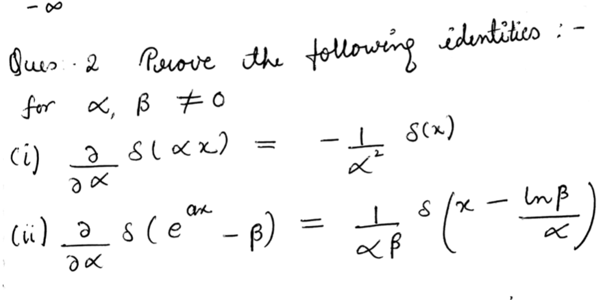 Solved Ques . 2 Prove the following identities:for α,β =0 | Chegg.com