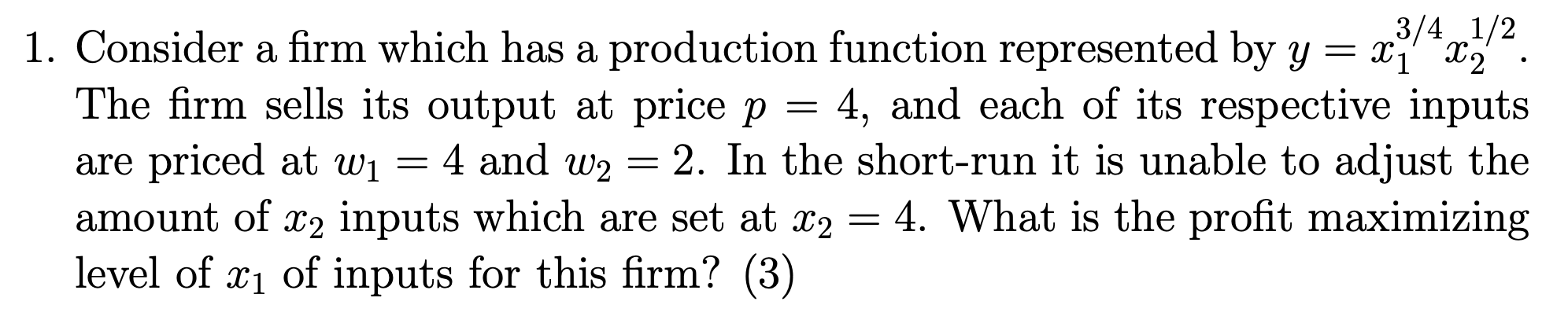 Solved 1. Consider a firm which has a production function | Chegg.com