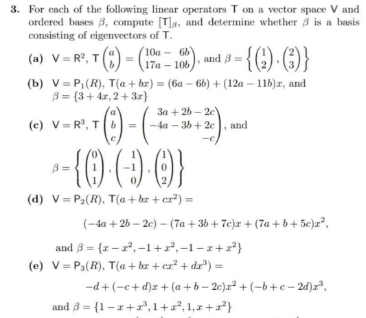 Solved 3. For each of the following linear operators T on a | Chegg.com