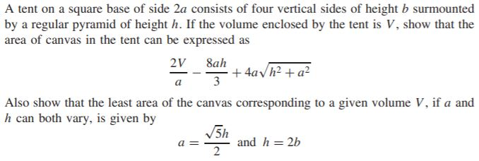 A tent on a square base of side 2a consists of four | Chegg.com