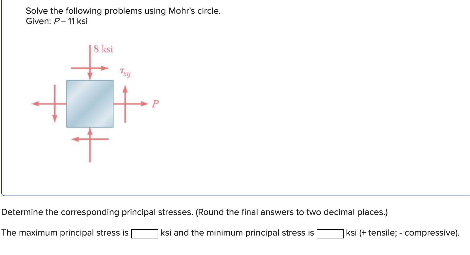 Solved Solve the following problems using Mohr's circle. | Chegg.com