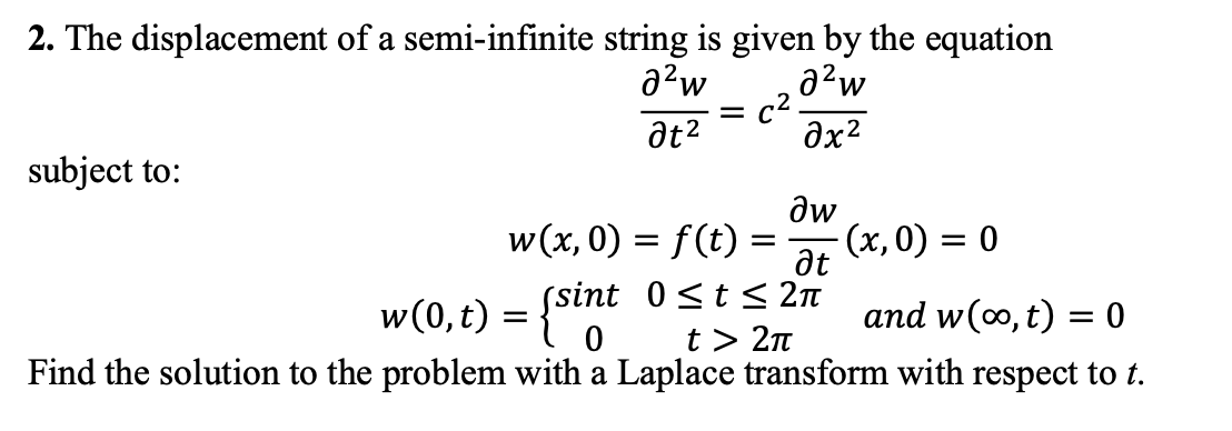 Solved 2. The displacement of a semi-infinite string is | Chegg.com