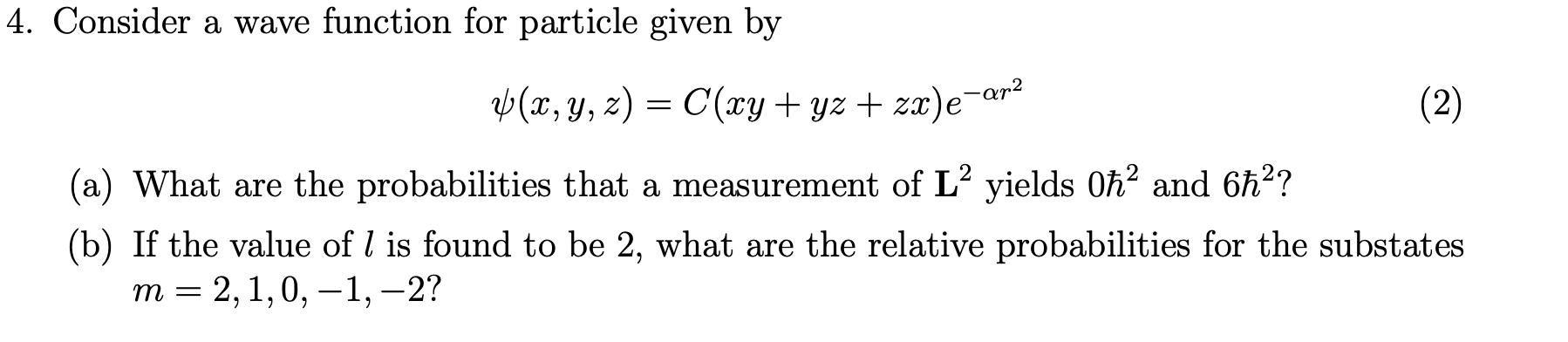 Solved 4. Consider a wave function for particle given by | Chegg.com