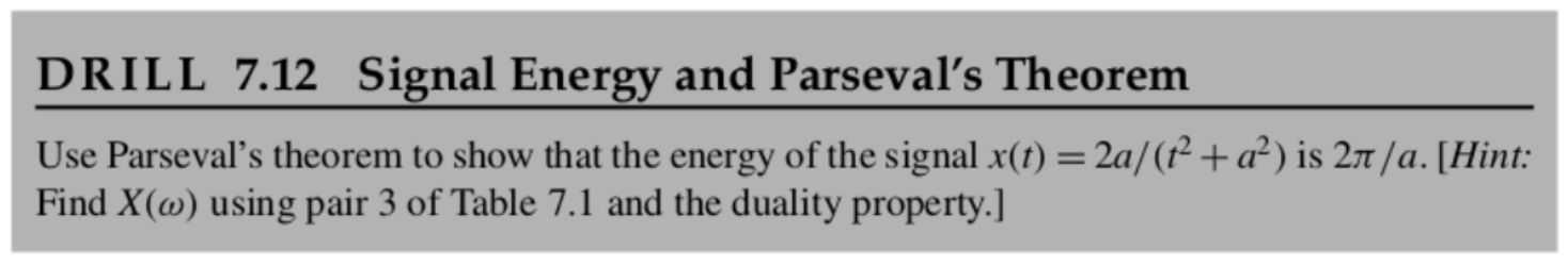 Solved DRILL 7.12 Signal Energy and Parseval's Theorem Use | Chegg.com