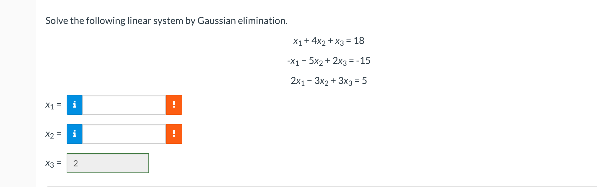 Solved Solve the following linear system by Gaussian | Chegg.com