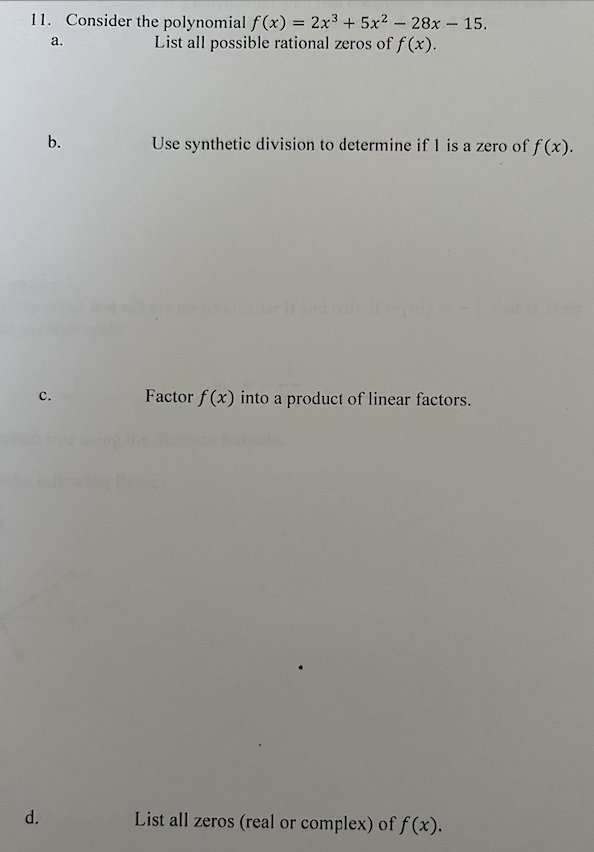 Solved 11. Consider the polynomial f(x)=2x3+5x2−28x−15. a. | Chegg.com