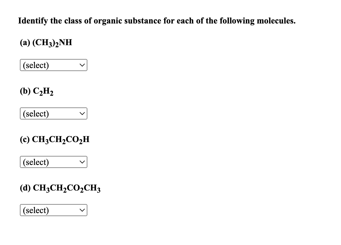Solved Identify the class of organic substance for each of | Chegg.com