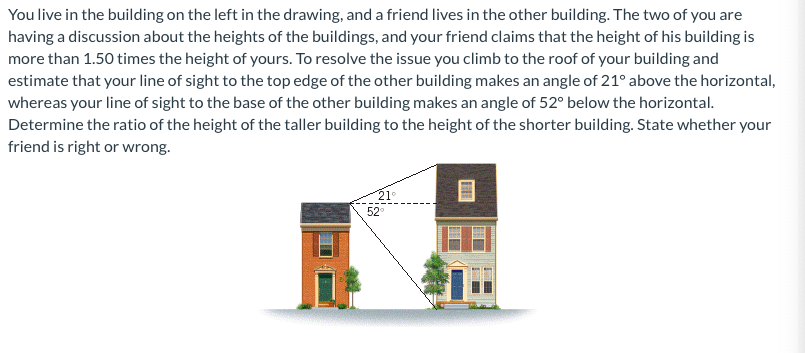 Solved You live in the building on the left in the drawing, | Chegg.com