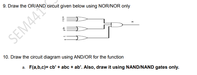Solved 9. Draw the OR/AND circuit given below using NOR/NOR | Chegg.com