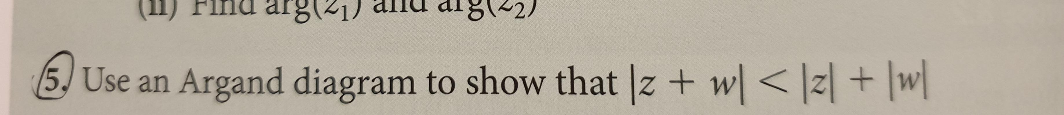 Solved (11) Finu arg(21) dulu dig\22) 5.) Use an Argand | Chegg.com