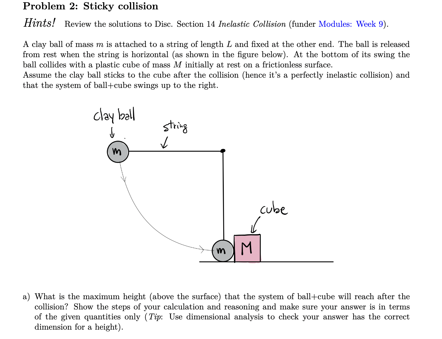Solved Problem 2: Sticky collisionHints! Review the | Chegg.com
