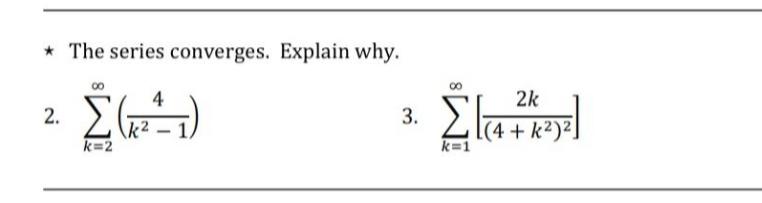 Solved ⋆ The series converges. Explain why. 2. ∑k=2∞(k2−14) | Chegg.com