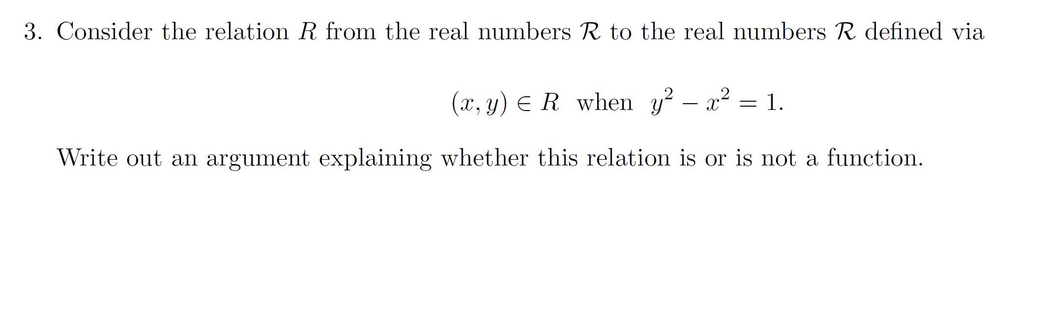 Solved 3. Consider the relation R from the real numbers R to | Chegg.com