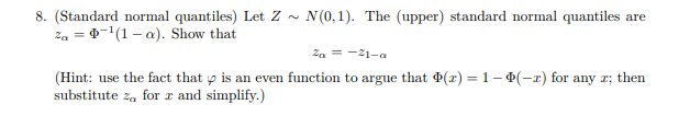 Solved (Standard normal quantiles) Let Z∼N(0,1). The (upper) | Chegg.com