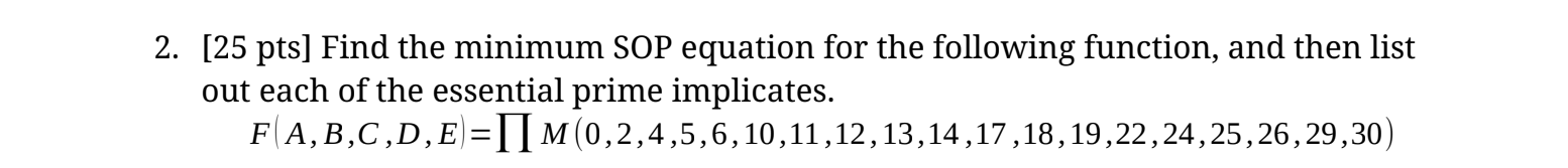 Solved [25 pts] Find the minimum SOP equation for the | Chegg.com