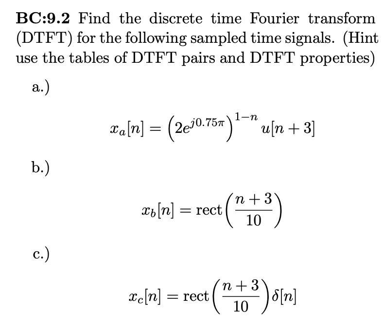 Solved BC:9.2 Find the discrete time Fourier transform | Chegg.com