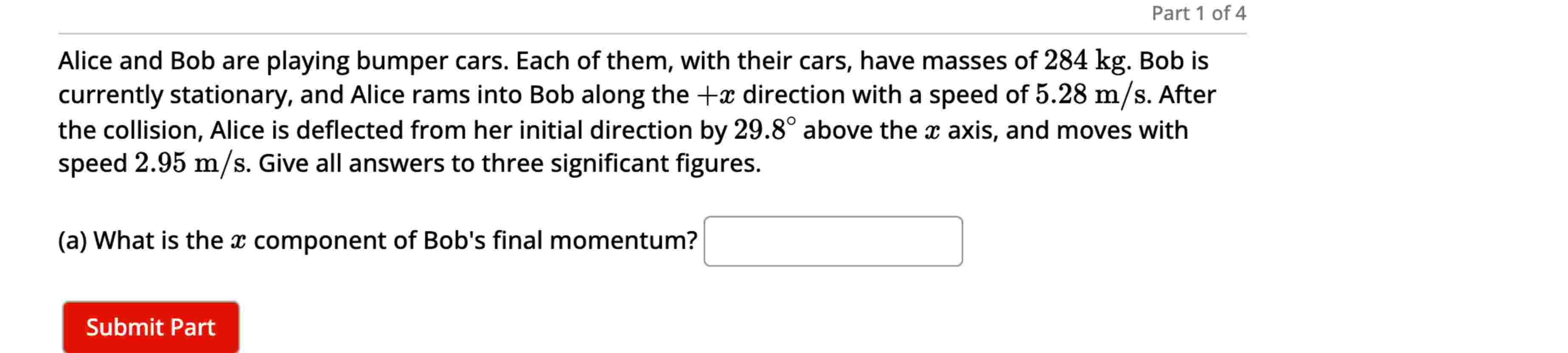 Solved Alice and Bob are playing bumper cars. Each of them, | Chegg.com