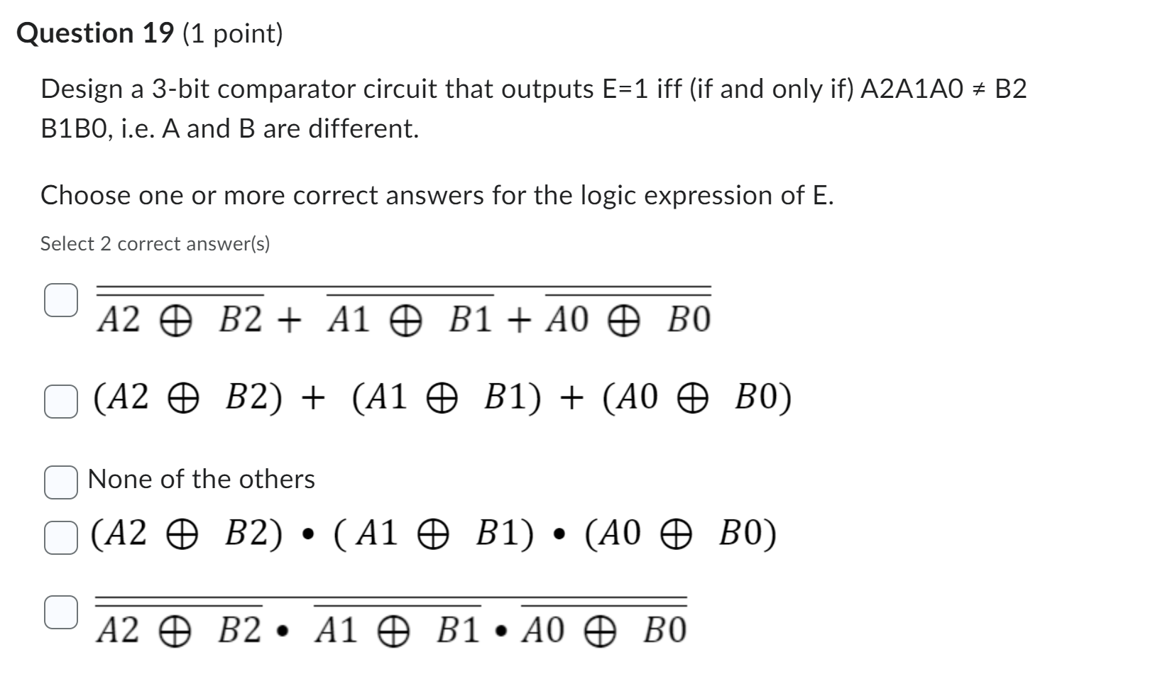 Solved Design a 3-bit comparator circuit that outputs E=1 | Chegg.com