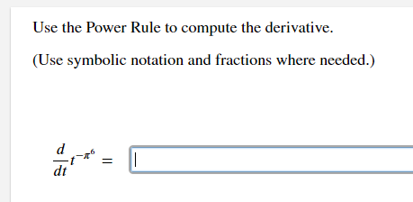Solved Use the Power Rule to compute the derivative.(Use | Chegg.com