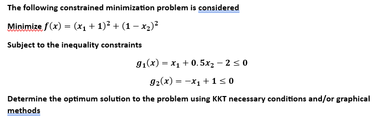 Solved The following constrained minimization problem is | Chegg.com