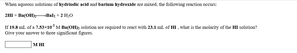 Solved When aqueous solutions of hydriodic acid and barium | Chegg.com