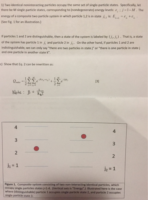 1) Two identical noninteracting particles occupy the | Chegg.com