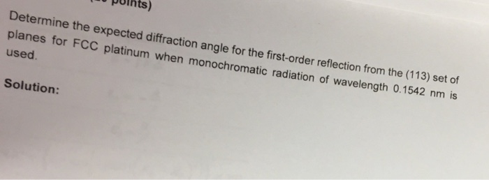 Solved pulhts) Determine the expected diffraction angle for | Chegg.com