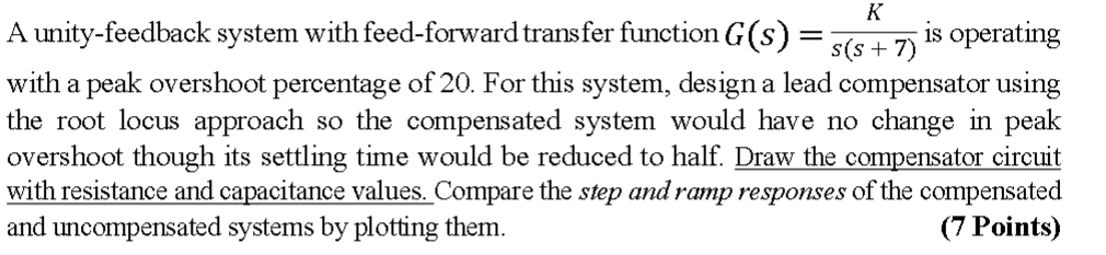 Solved A unity-feedback system with feed-forward transfer | Chegg.com