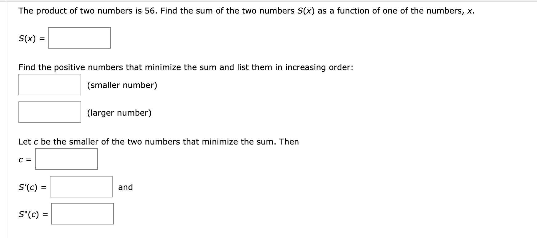 Solved The product of two numbers is 56. Find the sum of the | Chegg.com