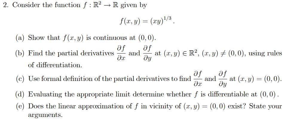 Solved 2. Consider the function f : R2 R given by f(x,y) = | Chegg.com