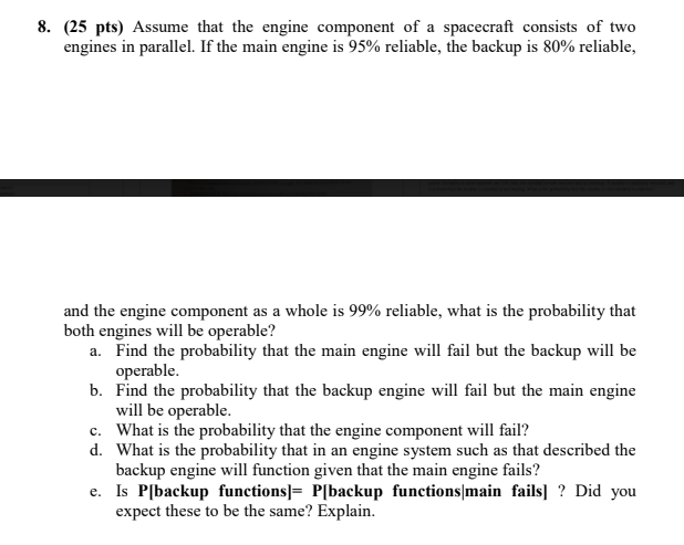 Solved 8 25 Pts Assume That The Engine Component Of A 