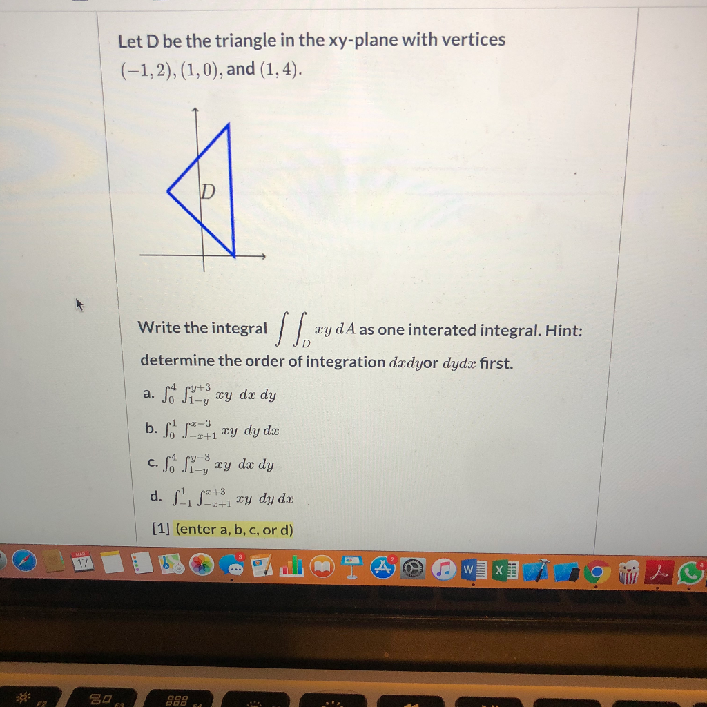 Solved Let D Be The Triangle In The Xy Plane With Vertices