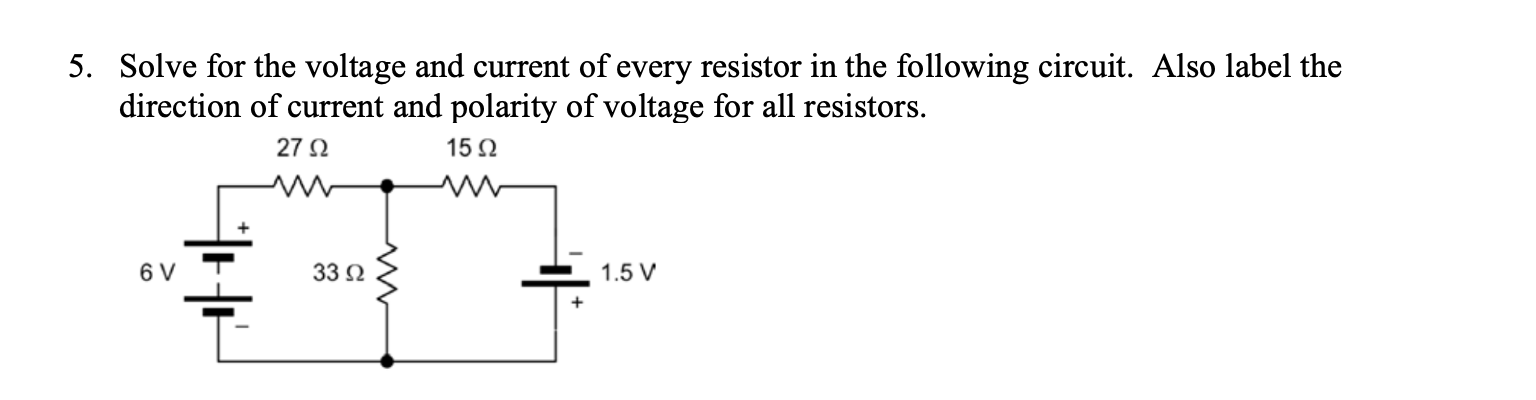 Solved 5. Solve for the voltage and current of every | Chegg.com