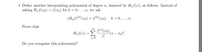 Solved Define another interpolating polynomial of degreen, | Chegg.com