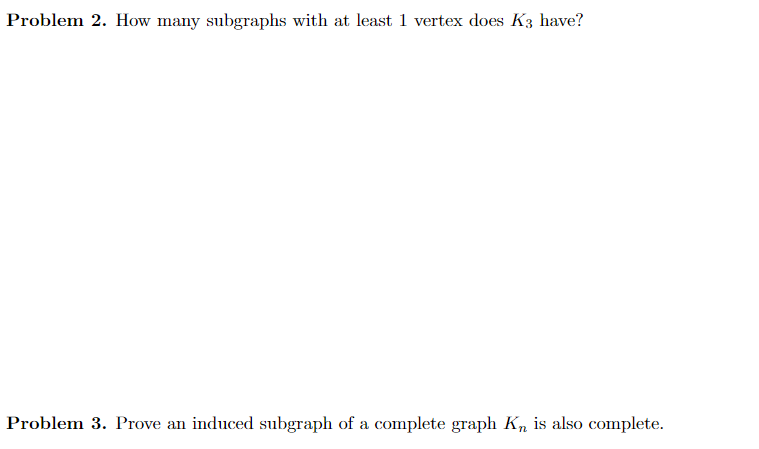Solved Problem 2. How many subgraphs with at least 1 vertex | Chegg.com