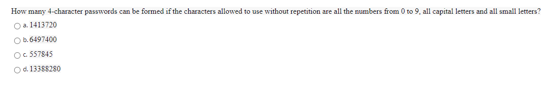Solved How many 4-character passwords can be formed if the | Chegg.com