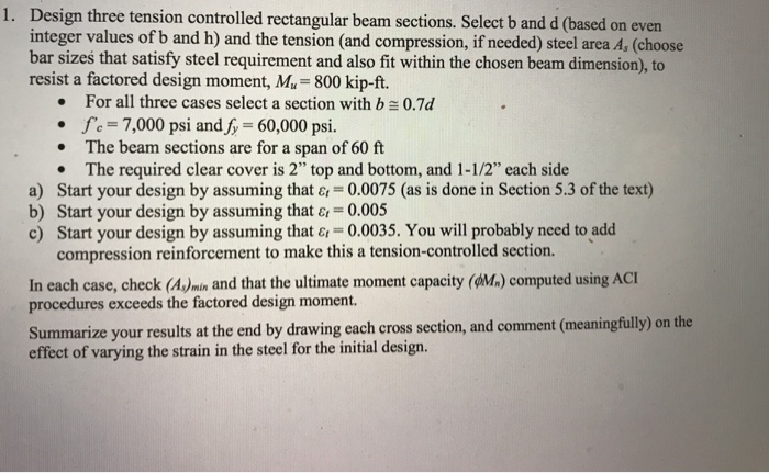1. Design three tension controlled rectangular beam | Chegg.com