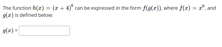 Solved The Function H X X 4 6 ﻿can Be Expressed In The