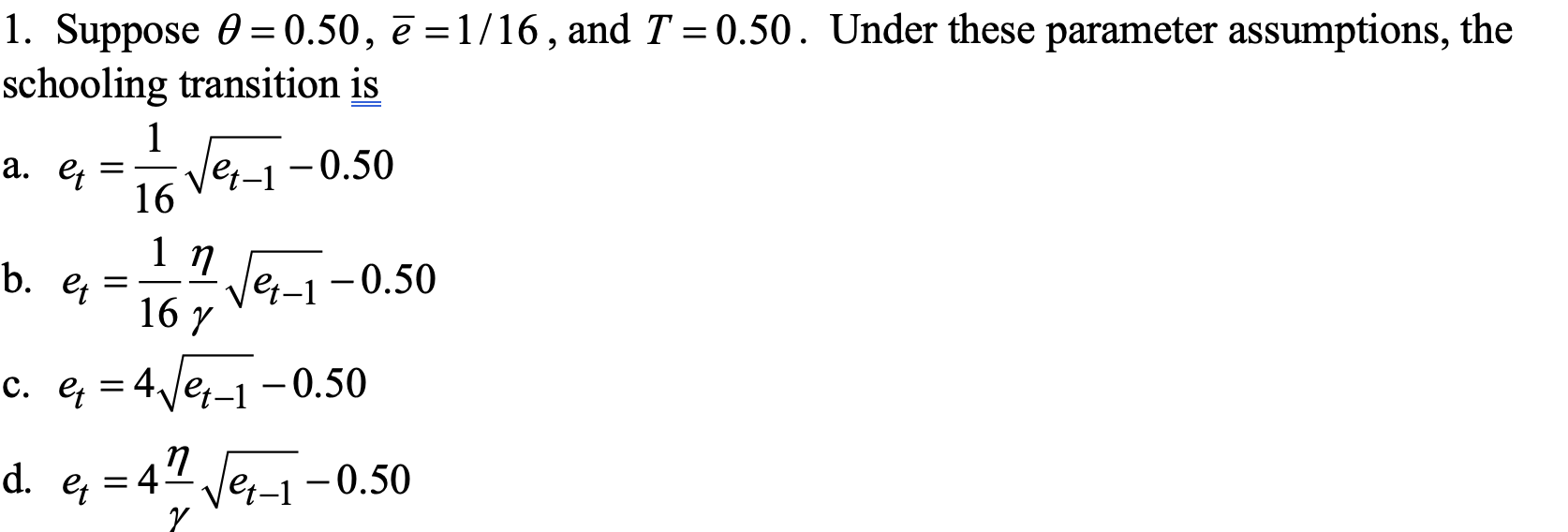 Solved 2. Suppose the schooling transition equation crosses | Chegg.com