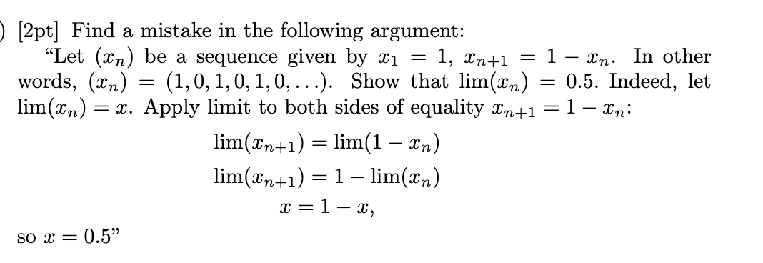Solved [2pt] Find a mistake in the following argument: "Let | Chegg.com
