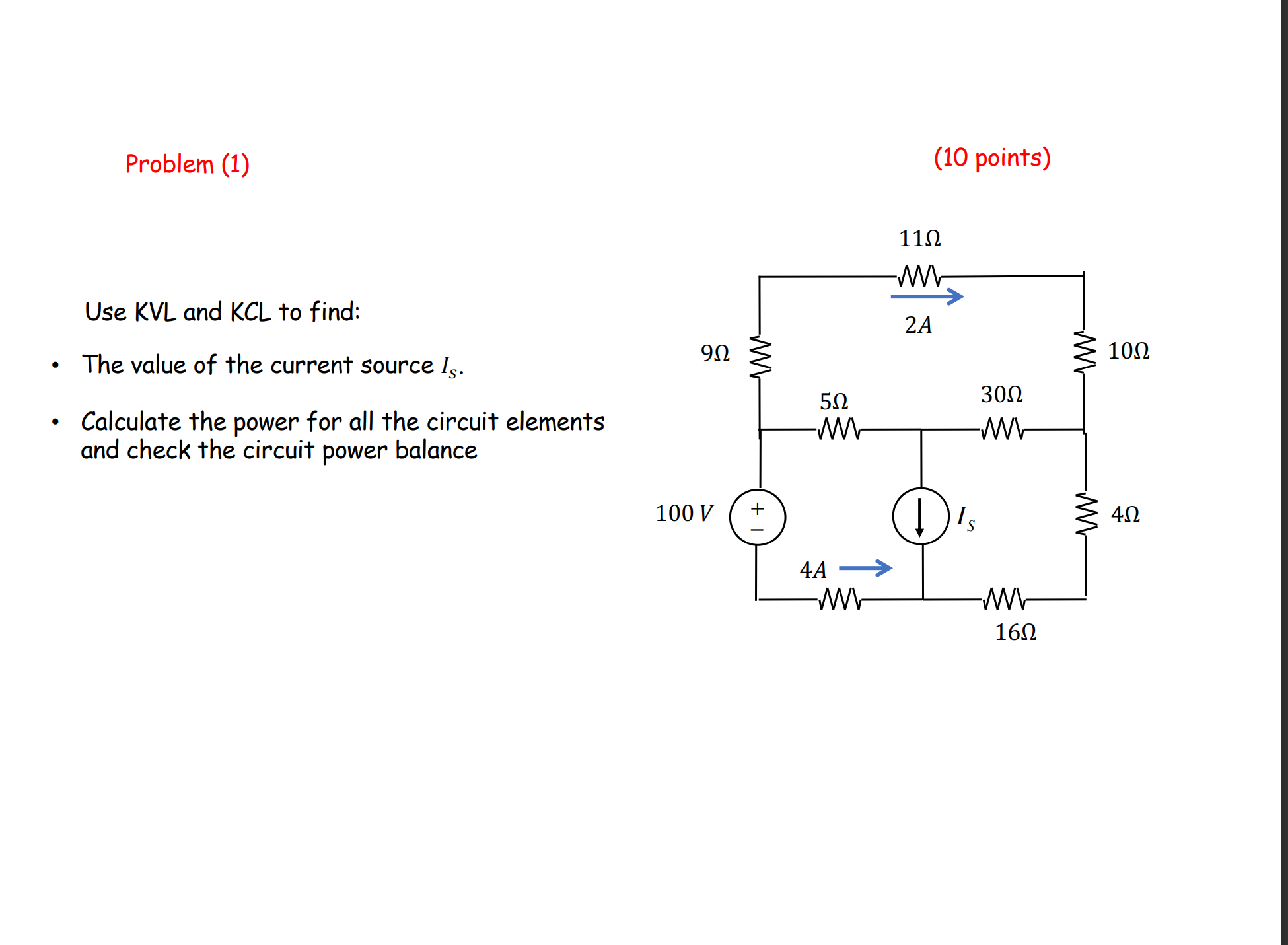 Problem (1) (10 points) Use KVL and KCL to find: - | Chegg.com