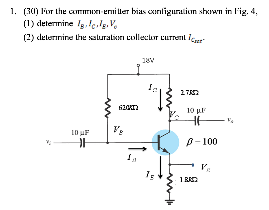 Solved 1. (30) For the common-emitter bias configuration | Chegg.com