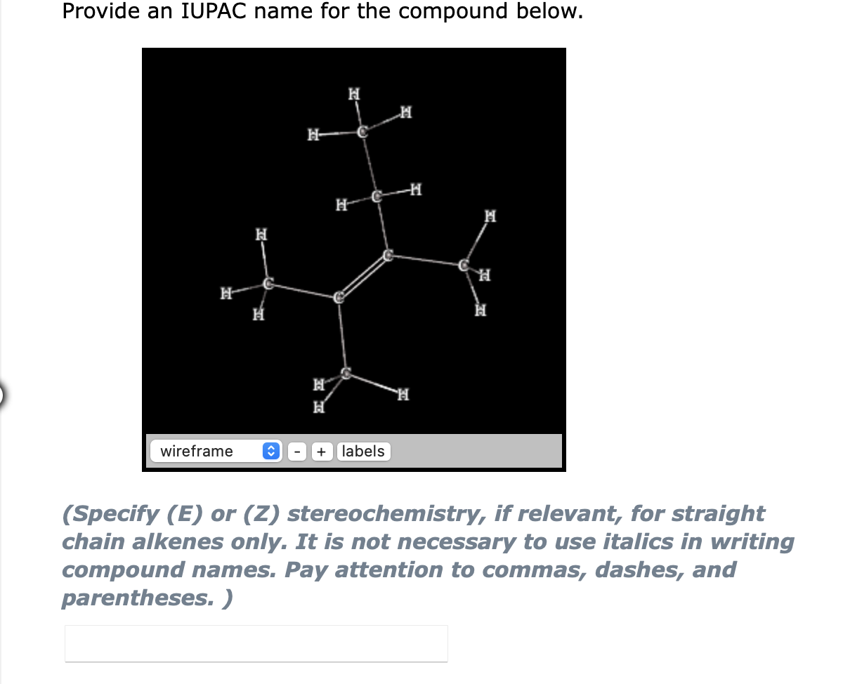 Solved Draw the structure of (Z)-3-methyl-3-hexene. • | Chegg.com