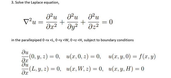 Solved 3. Solve the Laplace equation, у?и = ү Ә?и д? д?и + + | Chegg.com
