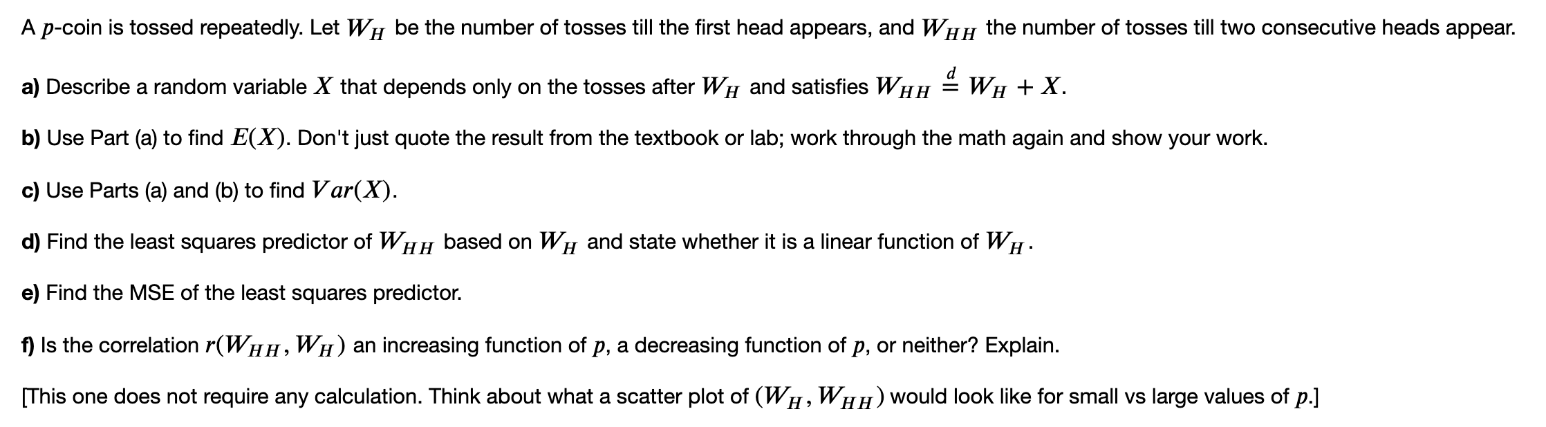 A p-coin is tossed repeatedly. Let W. be the number | Chegg.com