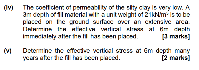 Solved v) The coefficient of permeability of the silty clay | Chegg.com