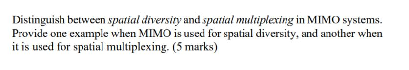 Solved Distinguish between spatial diversity and spatial | Chegg.com
