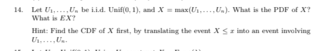 Solved 14. Let U1, ..., Un be i.i.d. Unif(0,1), and X = | Chegg.com
